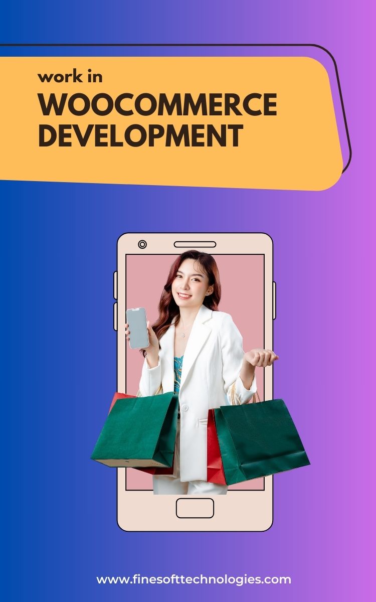 WooCommerce Website Development - FineSoft Technologies